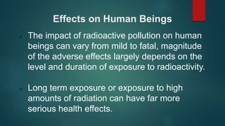 RADIOACTIVE POLLUTION & ITS EFFECTS.pptx