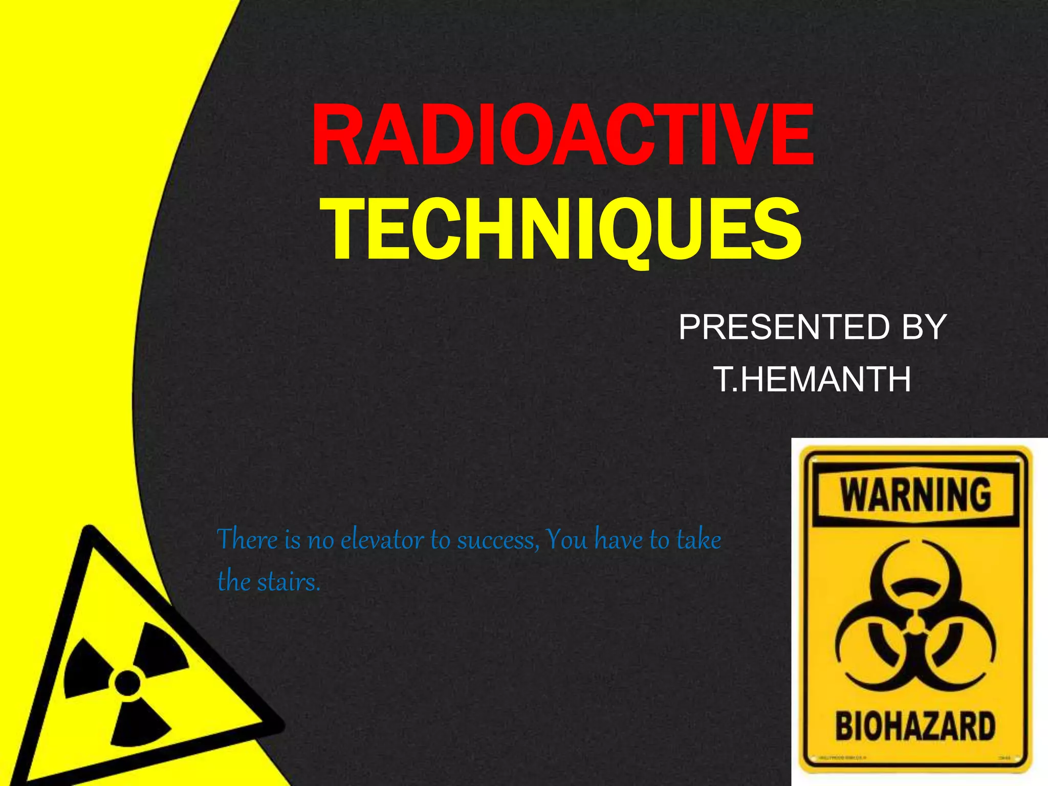 Radioactive techniques | PPT