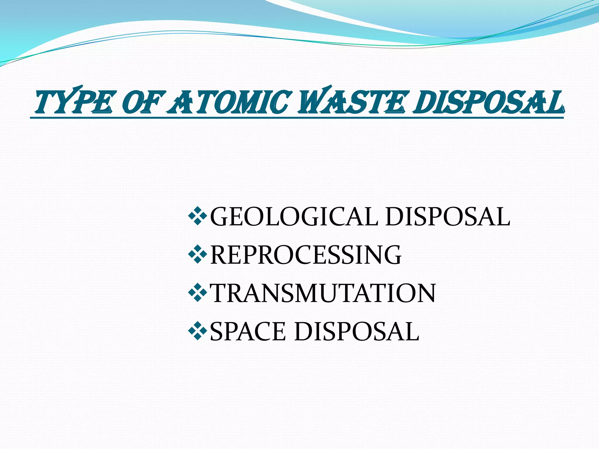 Radio active waste management | PPTX