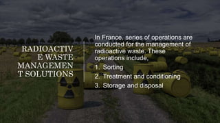 Radioactive waste management | PPTX