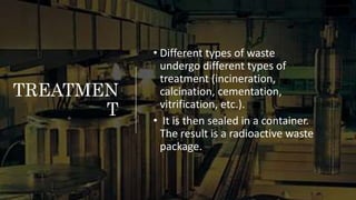 Radioactive waste management | PPTX