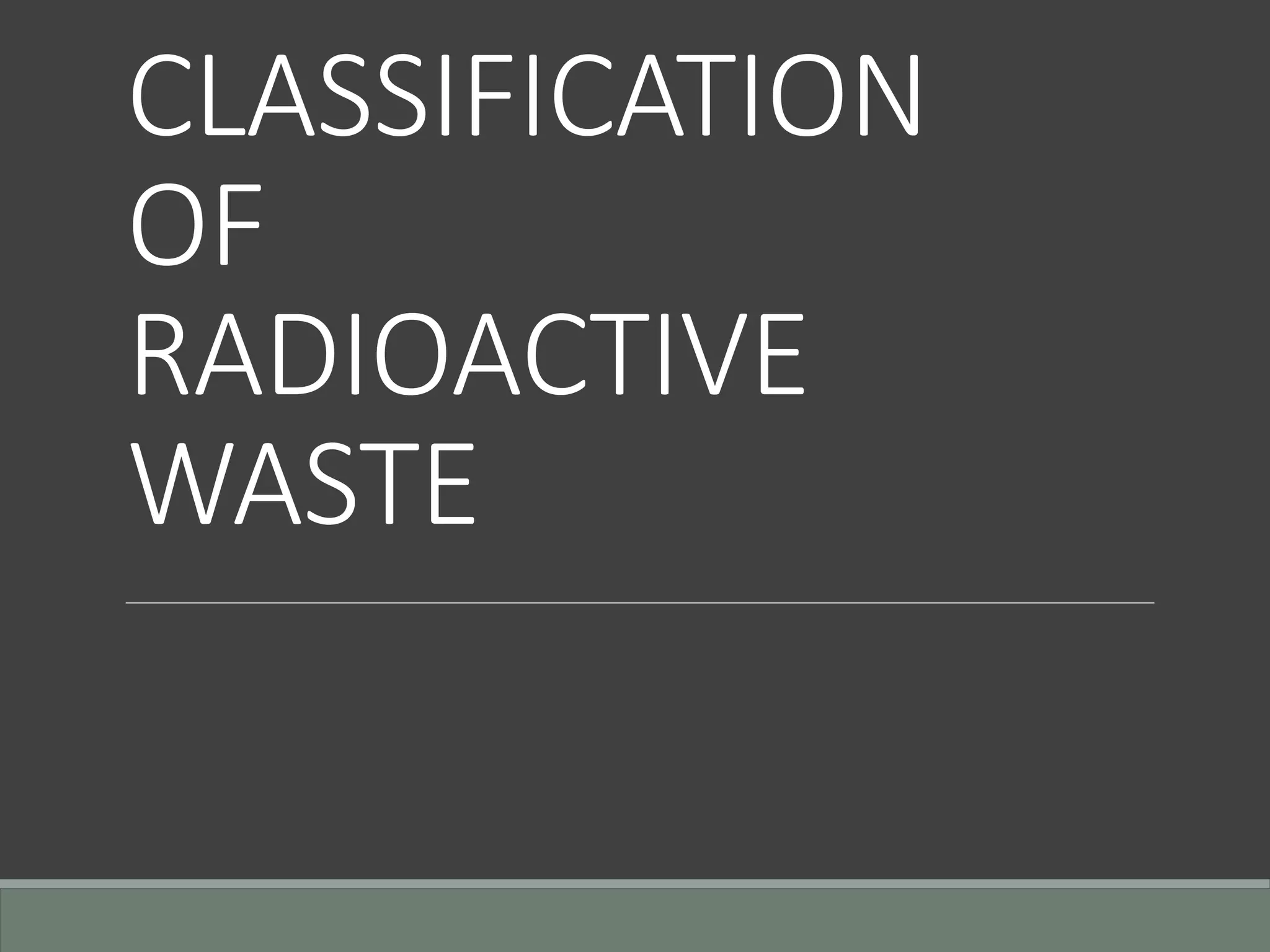 Radioactive waste managment | PPTX