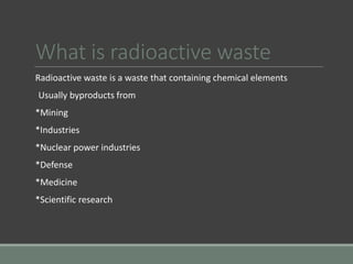 Radioactive waste managment | PPTX