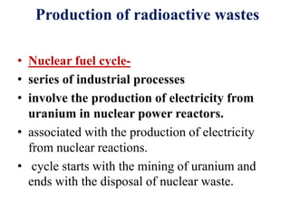 Radioactive wastes and management | PPT