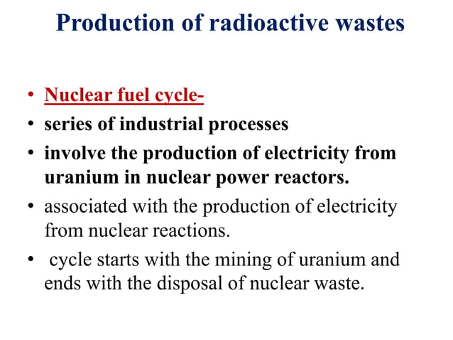 Radioactive wastes and management | PPT
