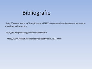Radioactivitatea | PPTX