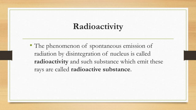 Radioactivity | PPTX | Chemistry | Science