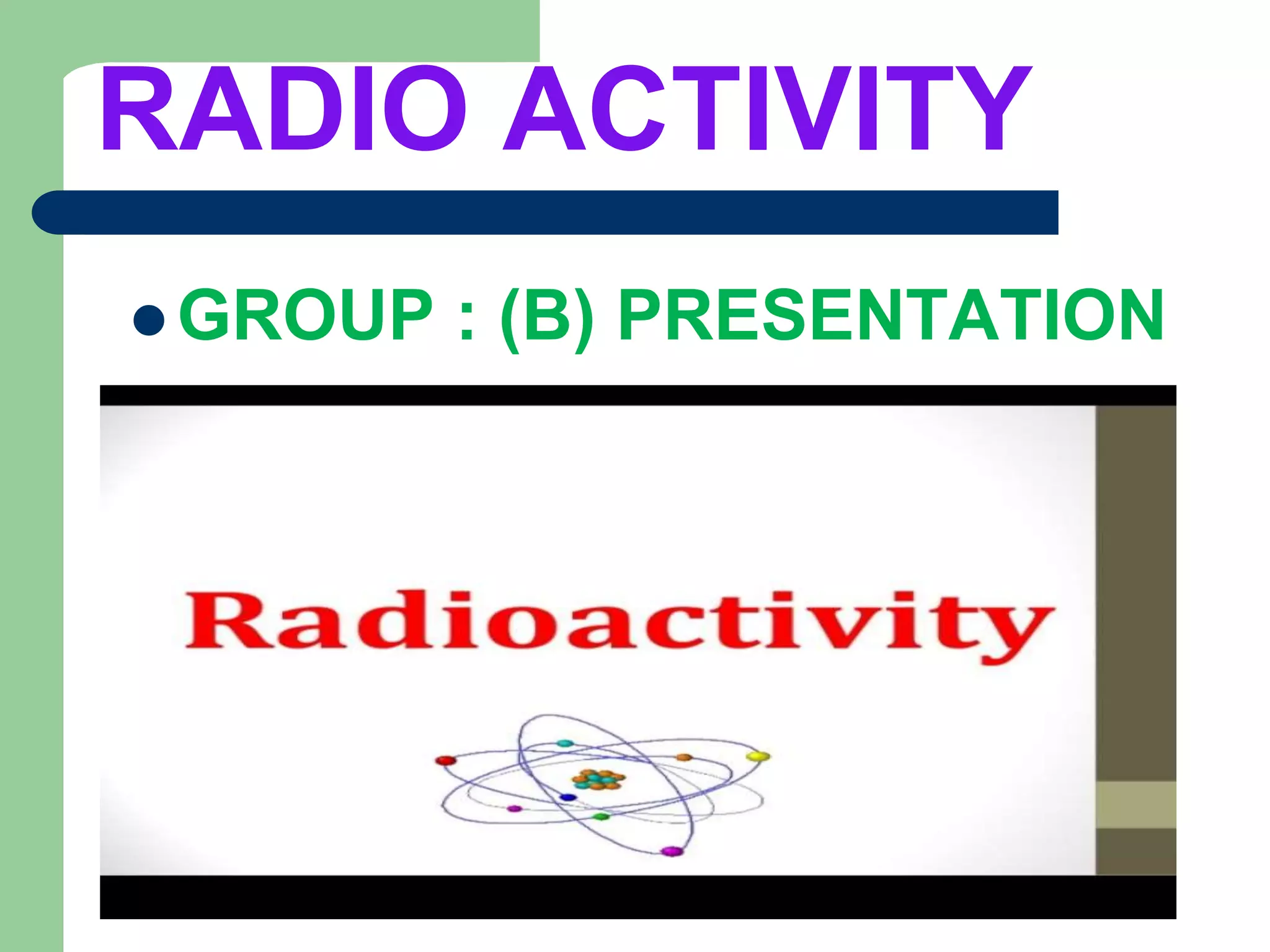 RADIOACTIVITY.ppt teath anatomu | PPT