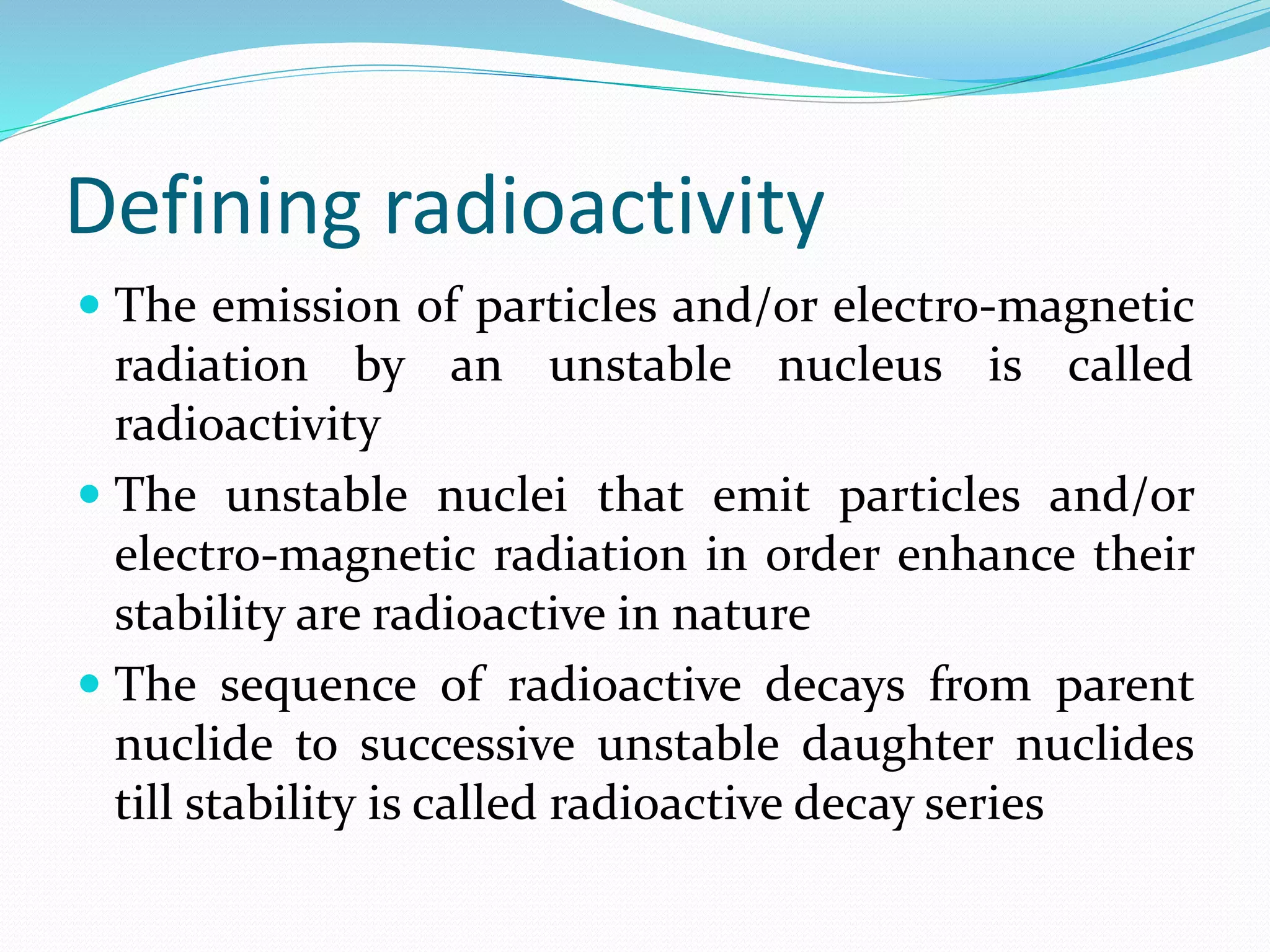 Radioactivity and detection of radioactivity.pptx