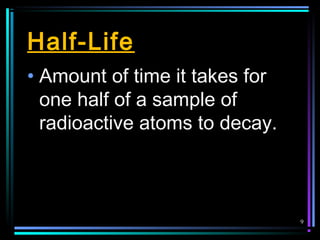 Radioactivity and half life | PPT