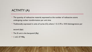 Radioactivity and radionuclide production.pptx