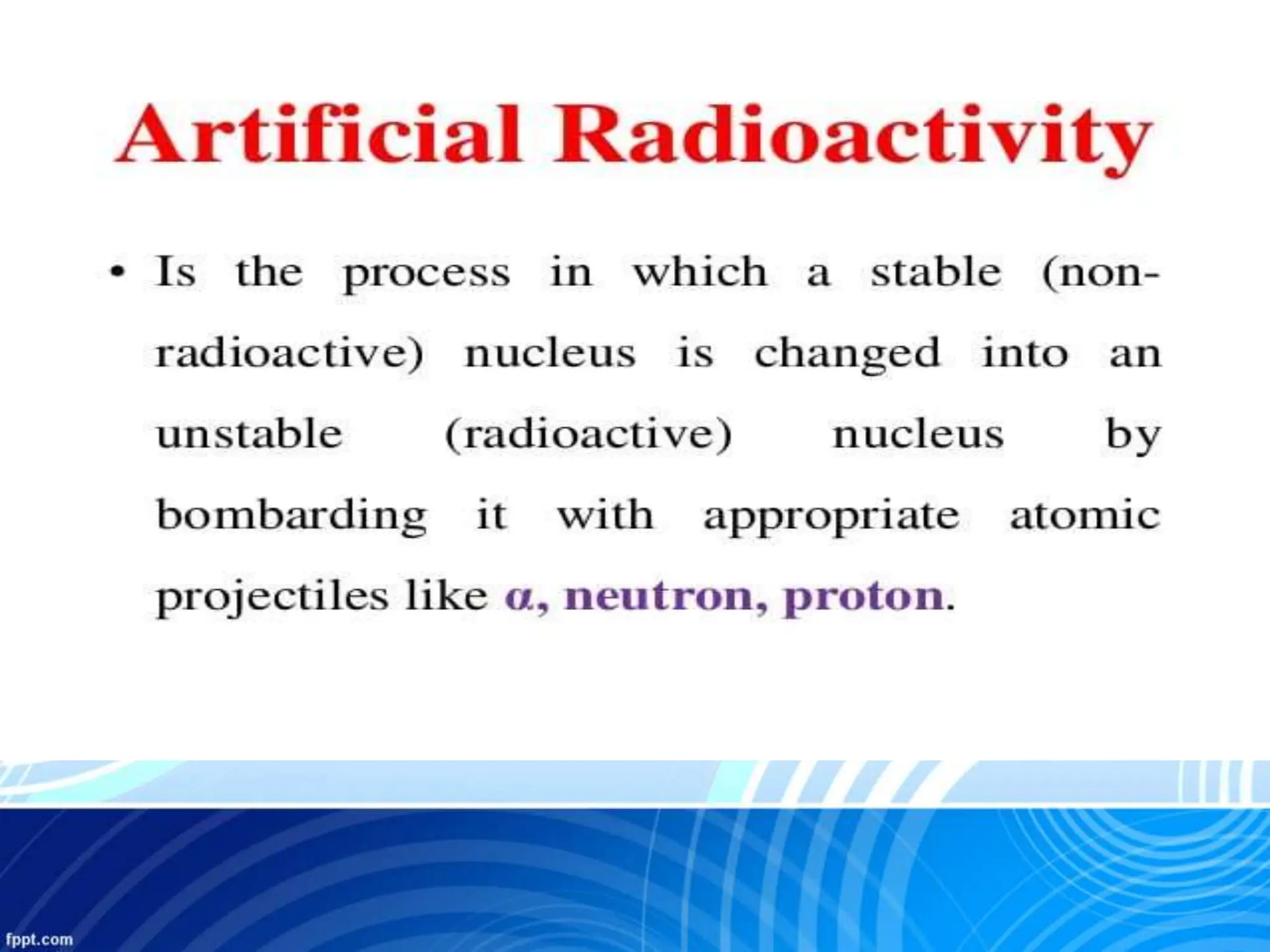 Radioactivity ppt.pptx | Chemistry | Science