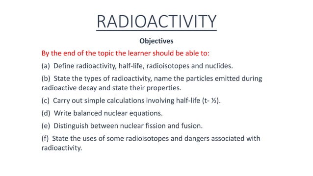RADIOACTIVITY TERM 3 2021 POWER POINT NOTES.pptx