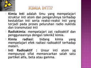 Kimia Inti dan RadioKimia | PPT