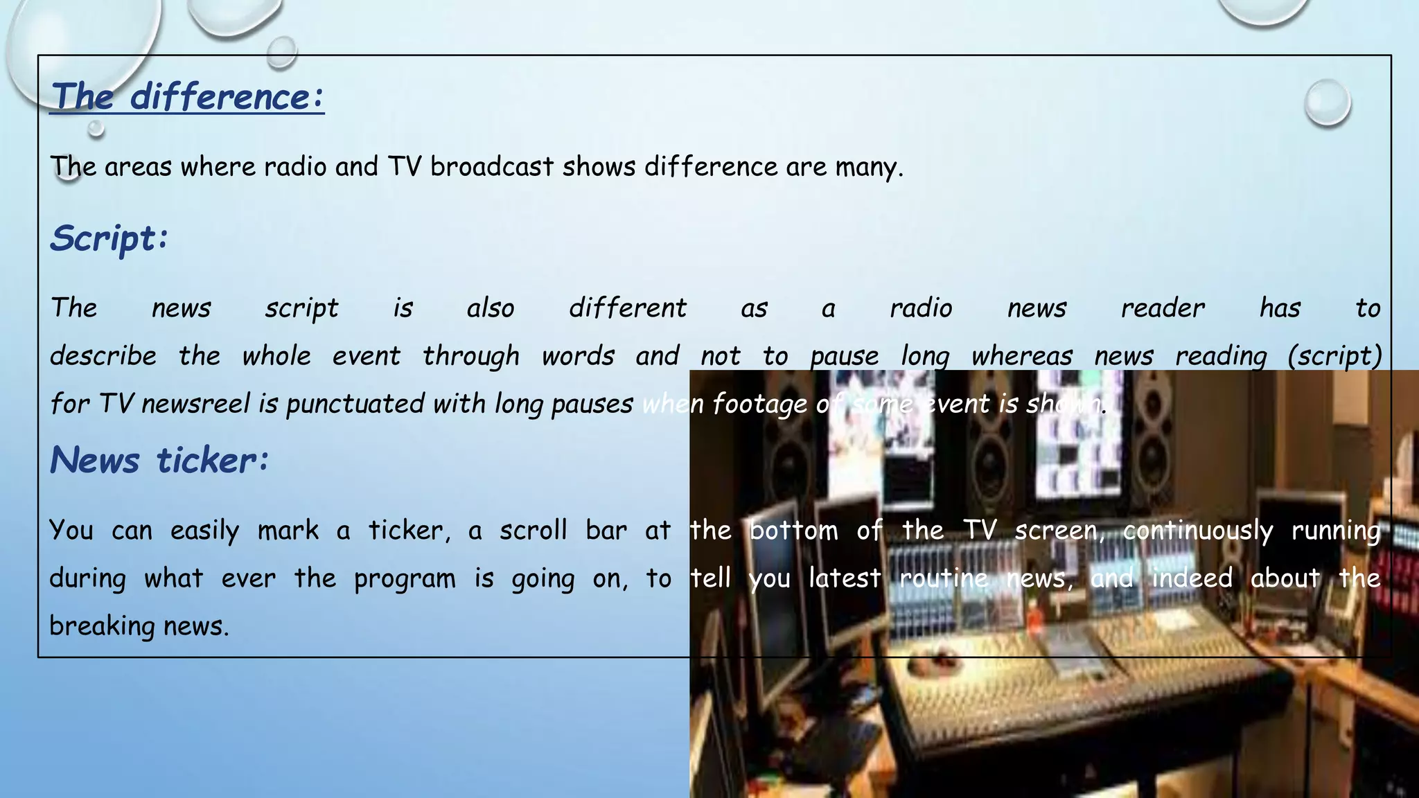 Radio and TV news,similarity,differences,structuring bulletins,tips | PPTX