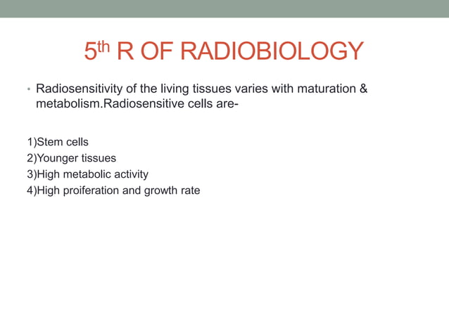 4 R's of radiobiology | PPTX | Cancer | Diseases and Conditions
