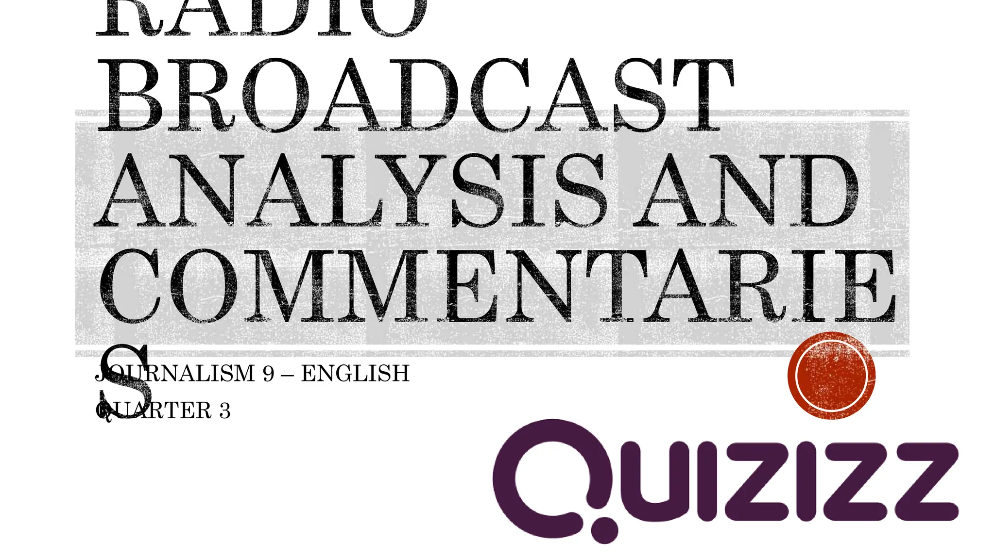 RADIO BROADCAST ANALYSIS AND COMMENTARIES.pptx
