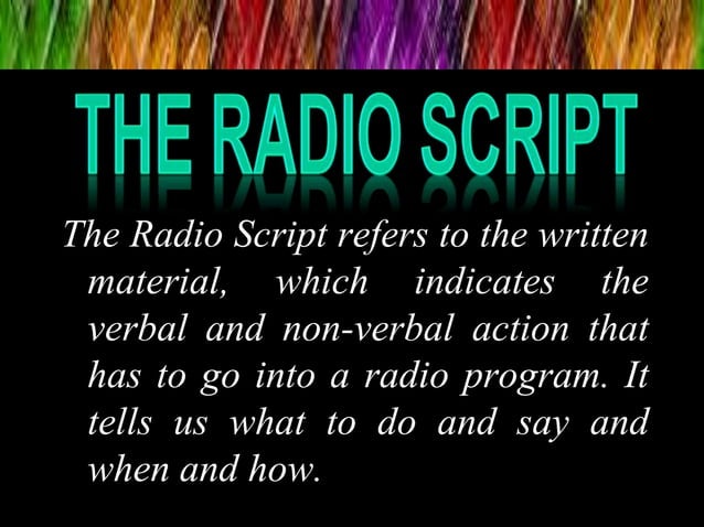 Radio Script writing and Broadcasting