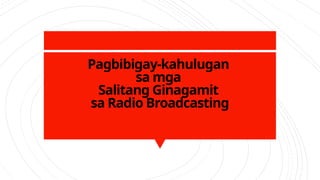 Radio broadcasting.pptx Panitikang Pilipino | PPTX