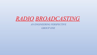 RADIO BROADCASTING engineering assignment | PPTX