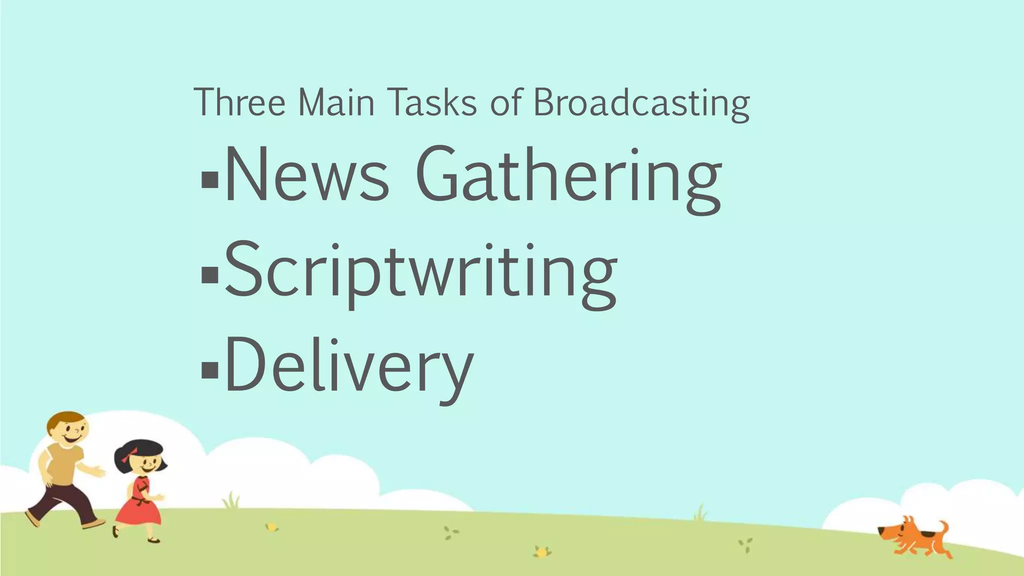 Radio broadcasting and scriptwriting | PPTX