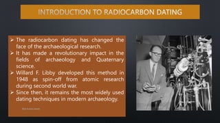 Radiocarbon dating / C-14 Absolute dating methods | PPTX