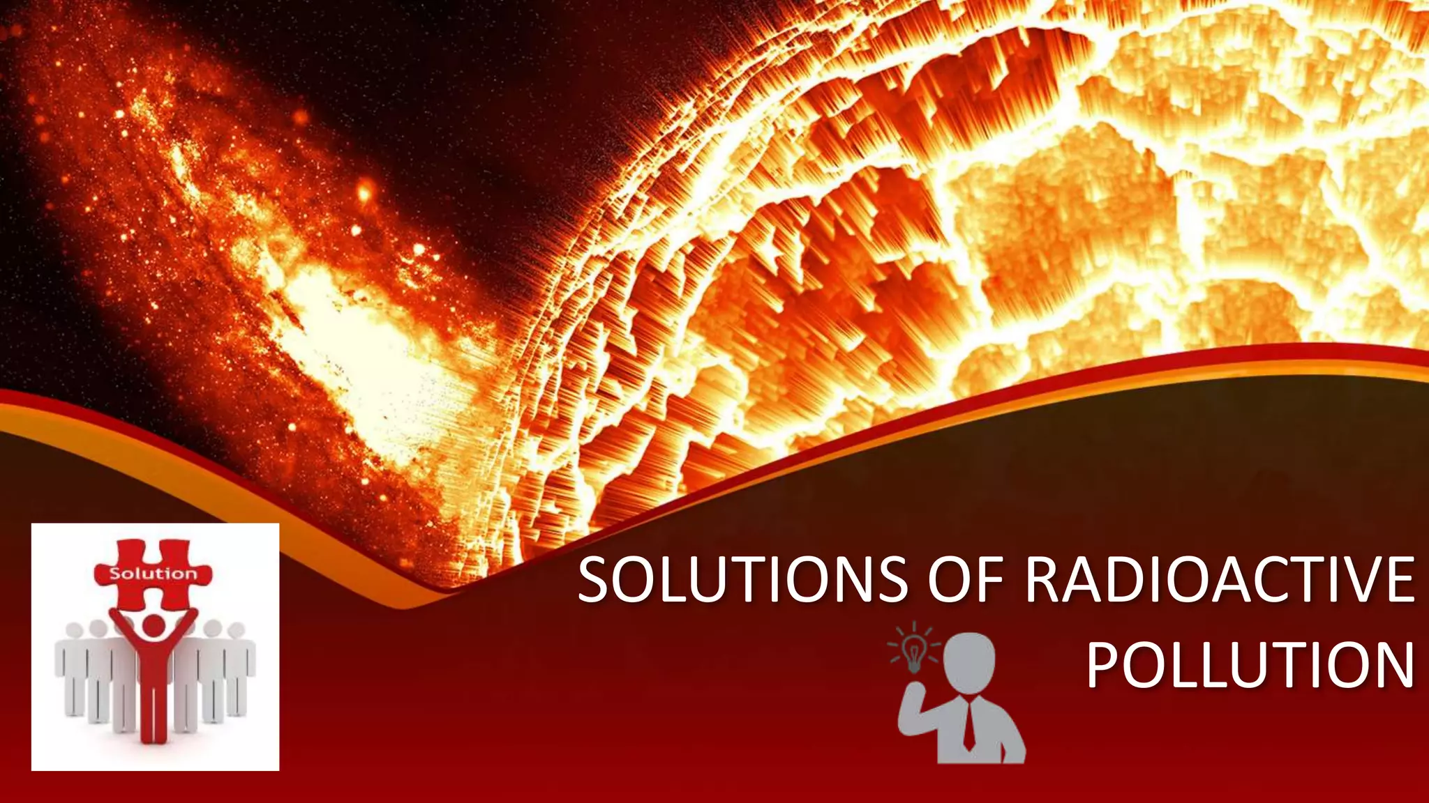 Radiocative Pollution | PPTX | Environment | Science