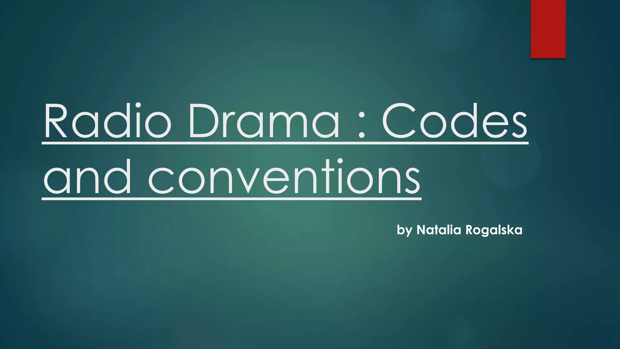 Radio drama presentation | PPTX