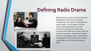 Radio drama | PPTX