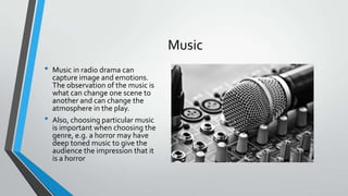 Radio drama | PPTX