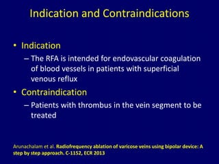 Radiofrequency ablation of varicose veins Dr. Muhammad Bin Zulfiqar | PPTX
