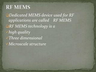 Radio frequency mems | PPTX