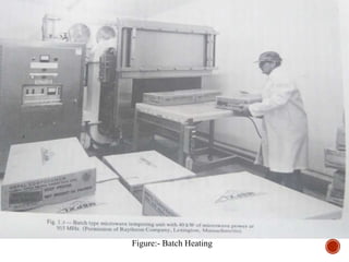 Radio frequency processing and Microwave heating in food processing | PPTX