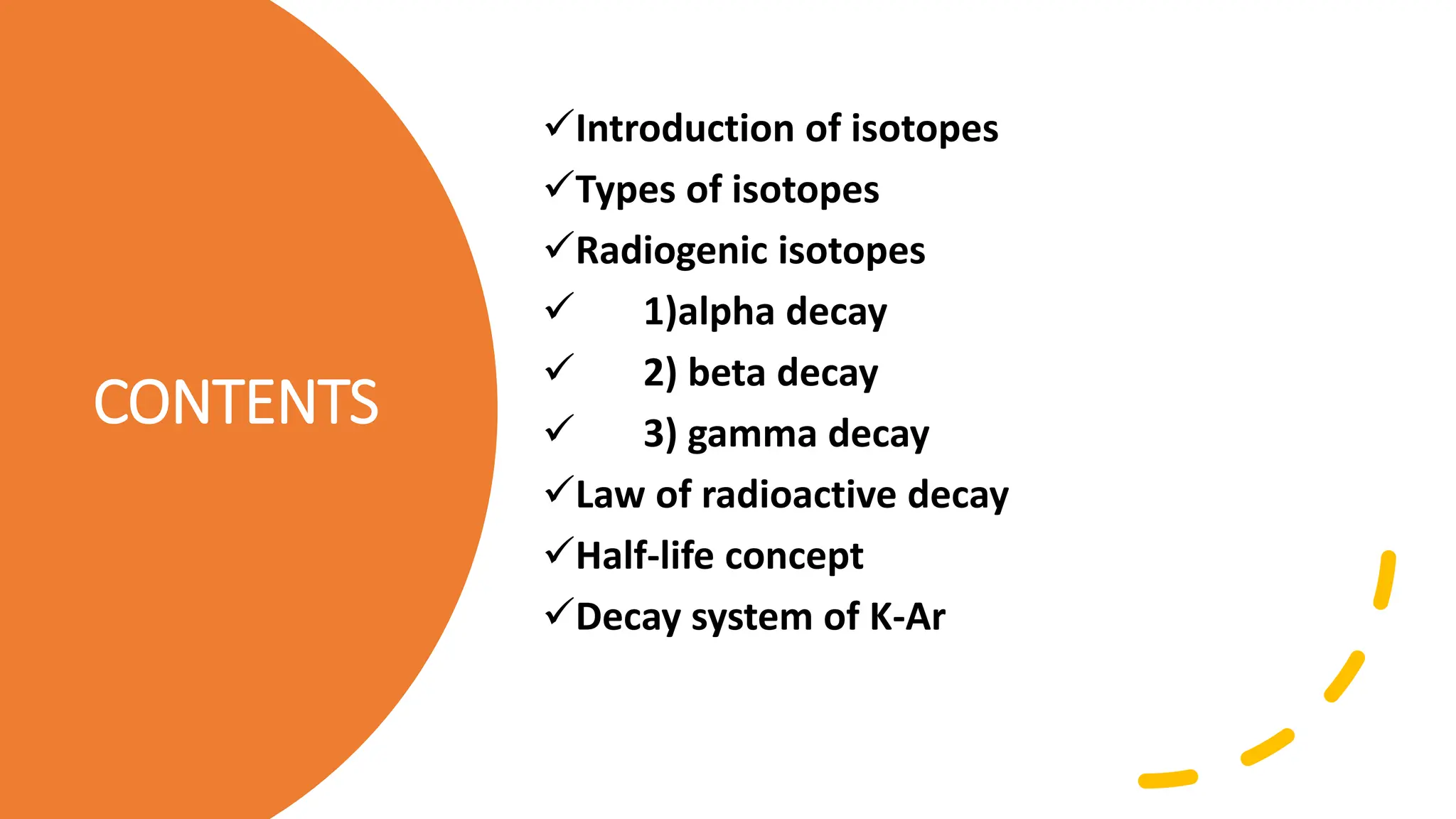 Radiogenic isotopes and dating methods k-Ar methods decay process .. | PPTX