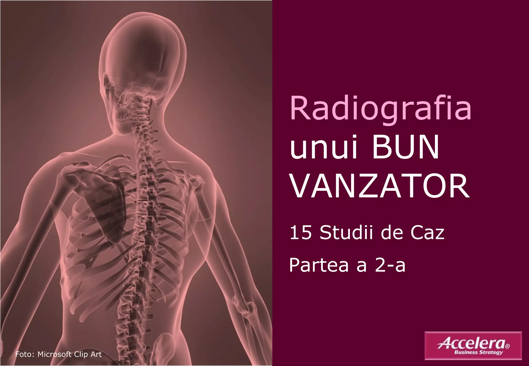 Radiografia unui bun vanzator accelera 2010 part 2a | PPT