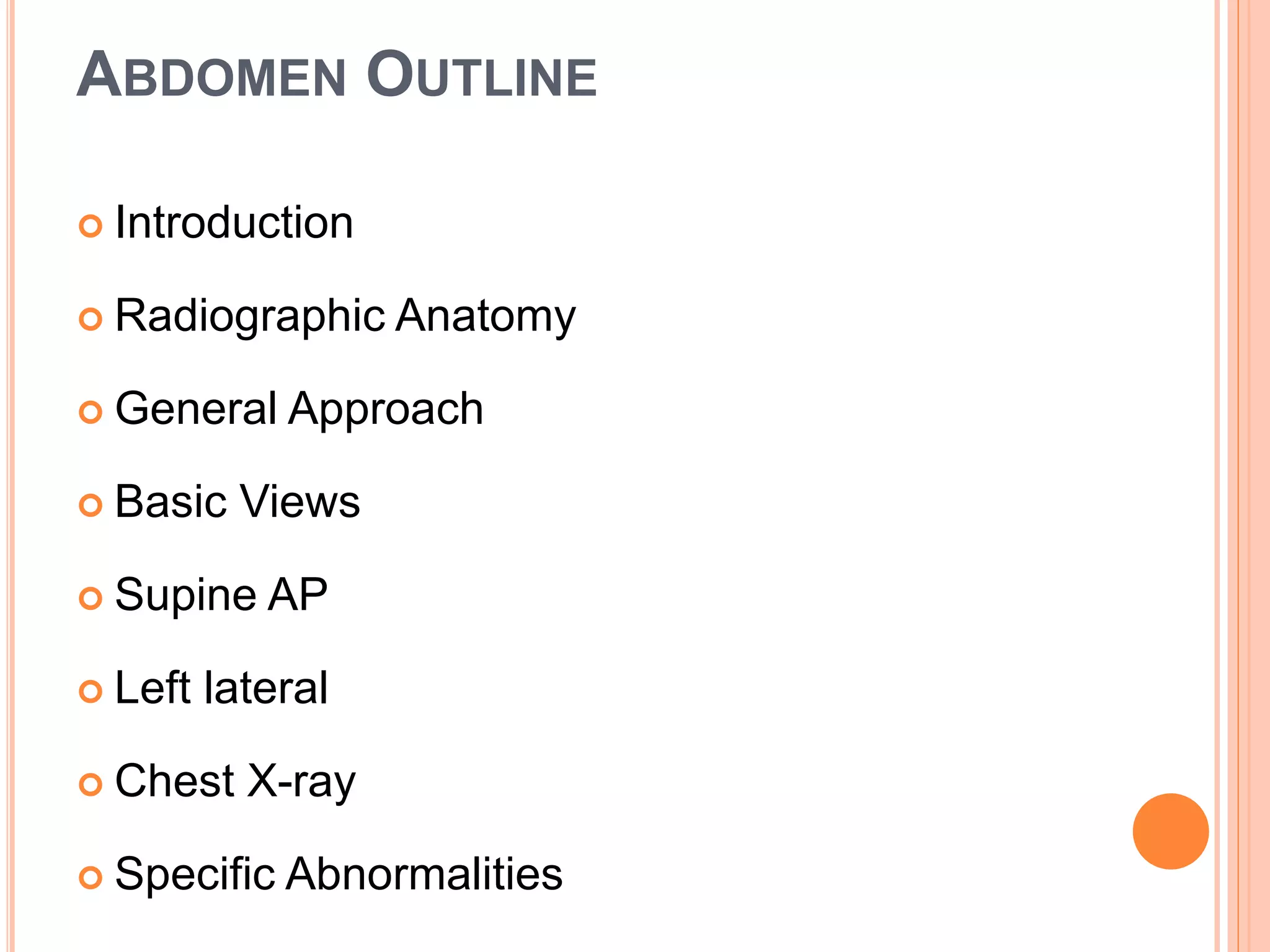 Radiographic Anatomy(chest abdomen and skeletal).pptx