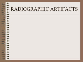 Radiographic artifacts 2 | PPT