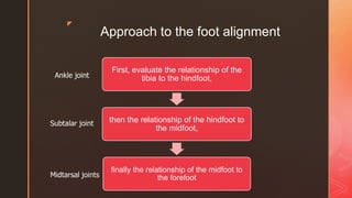Radiographic assessment of pediatric foot alignment | PPTX