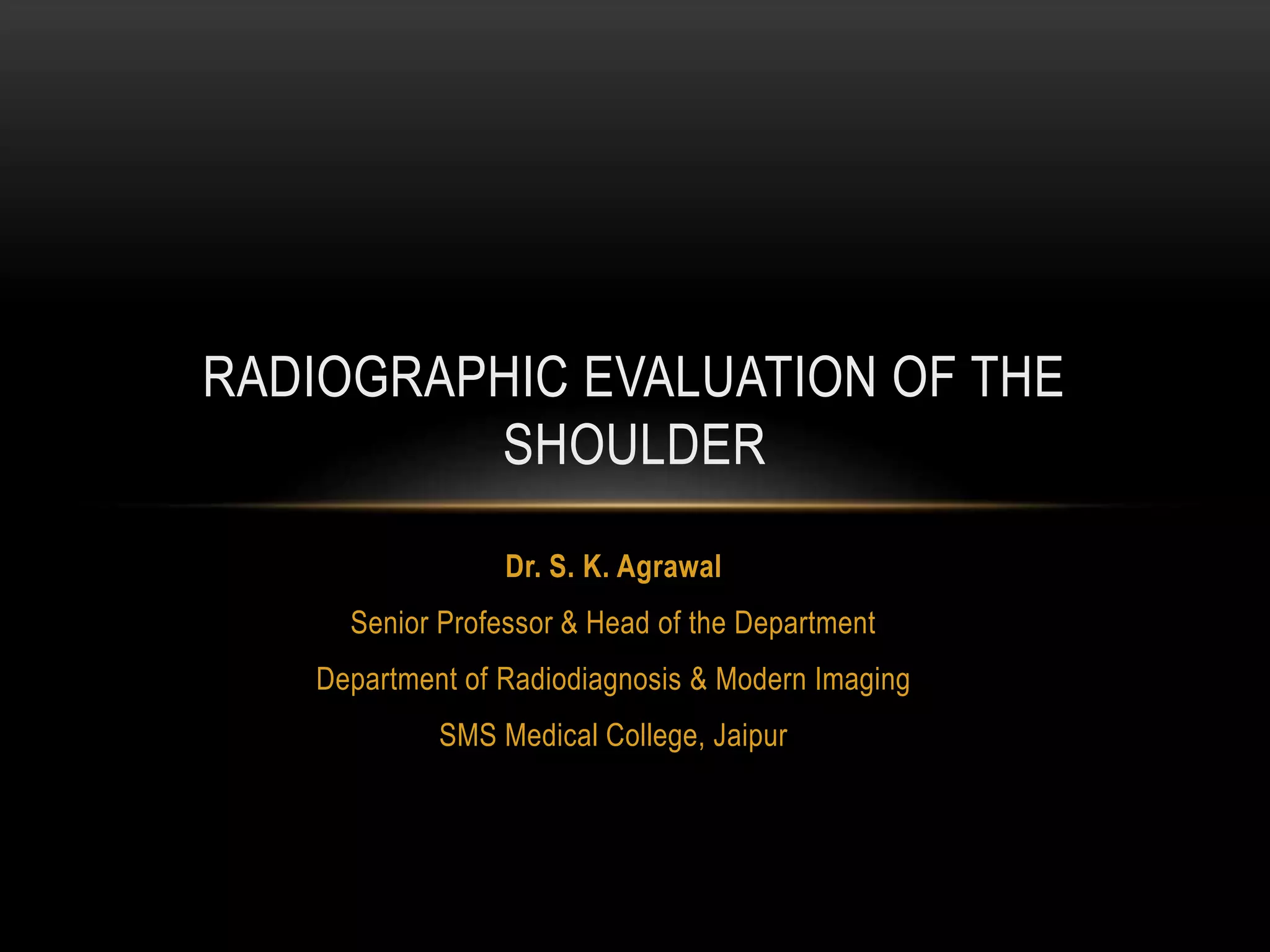 Radiographic evaluation of shoulder | PPTX