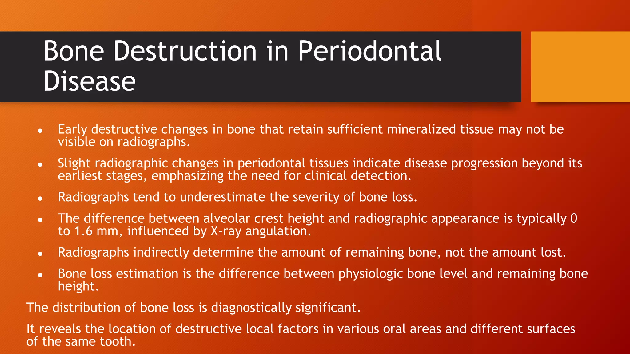 RADIOGRAPHIC EXAMINATIONS OF BONE LOSS AND PATTERN OF BONE LOSS | PPTX