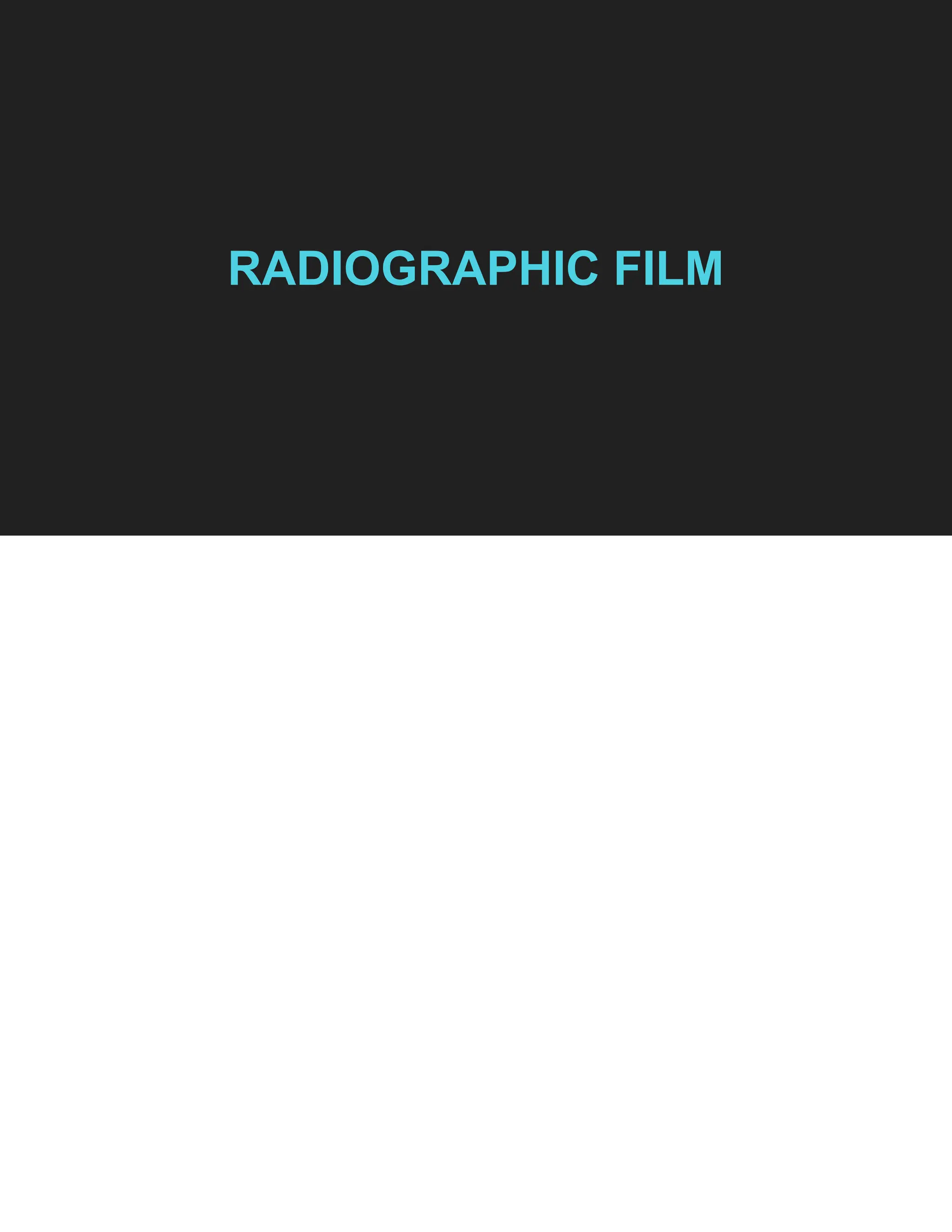 RADIOGRAPHIC FILM, types, uses, application | PDF