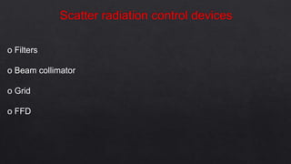 Radiographic image formation | PPTX