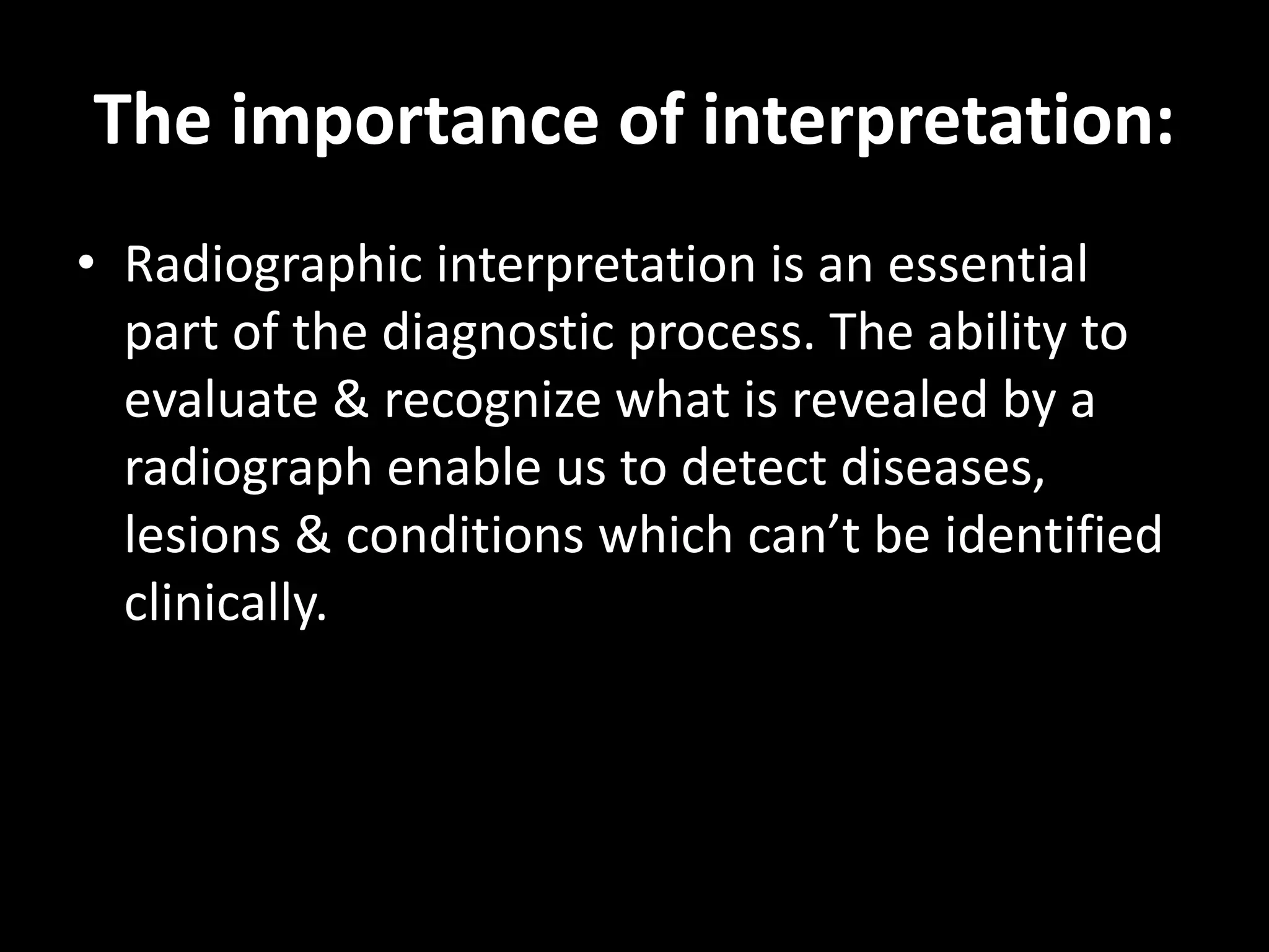 Radiographic interpretation | PPTX