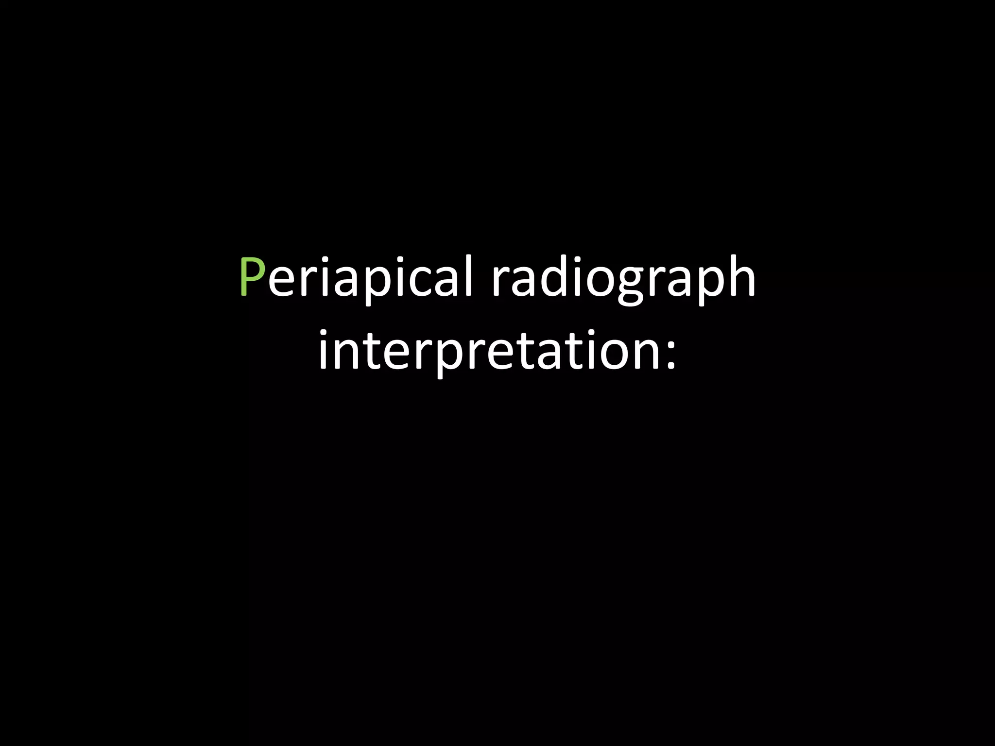 Radiographic interpretation | PPTX