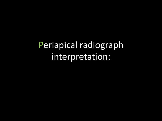 Radiographic interpretation | PPTX