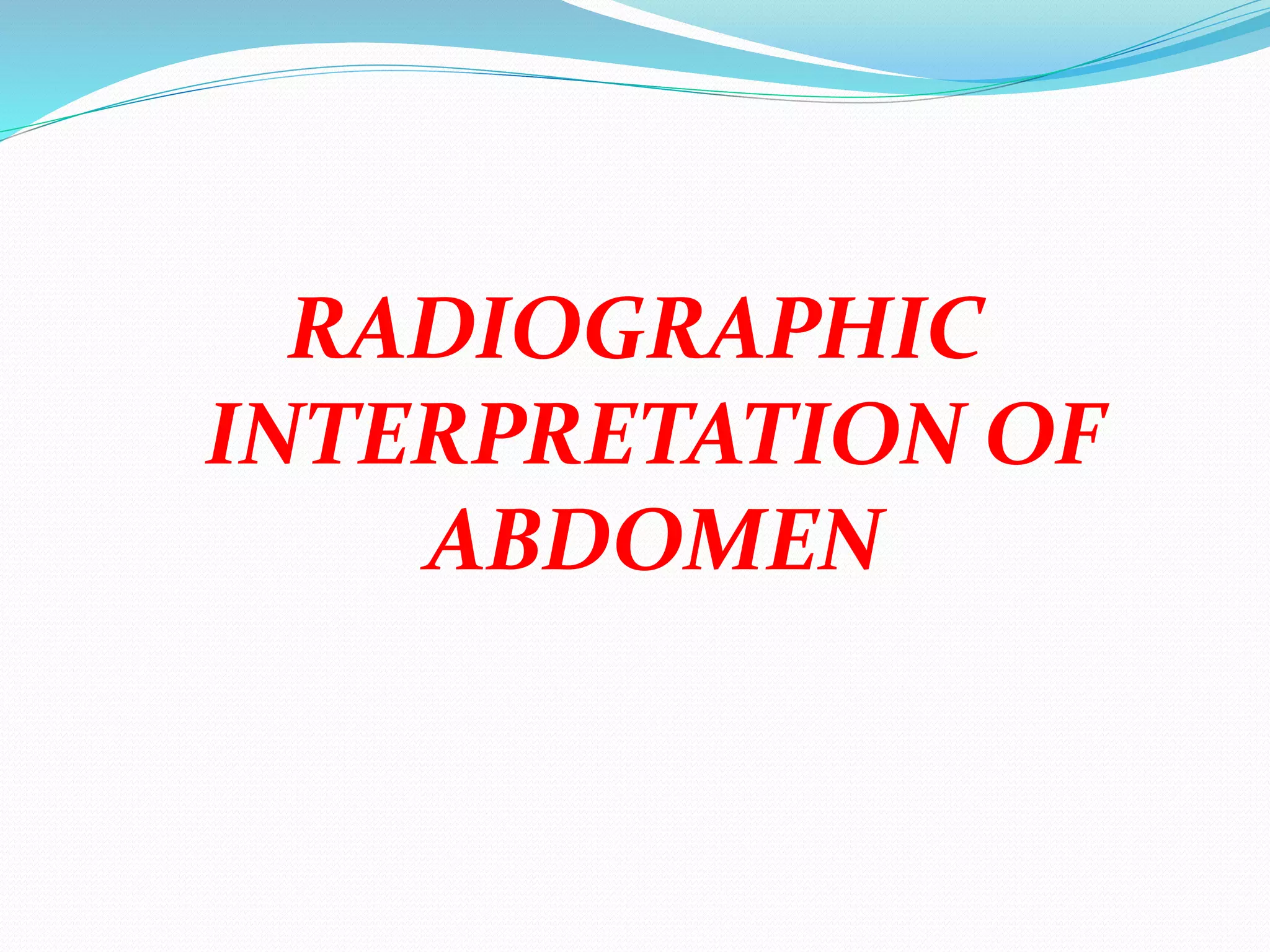 Radiographic interpretation | PPTX