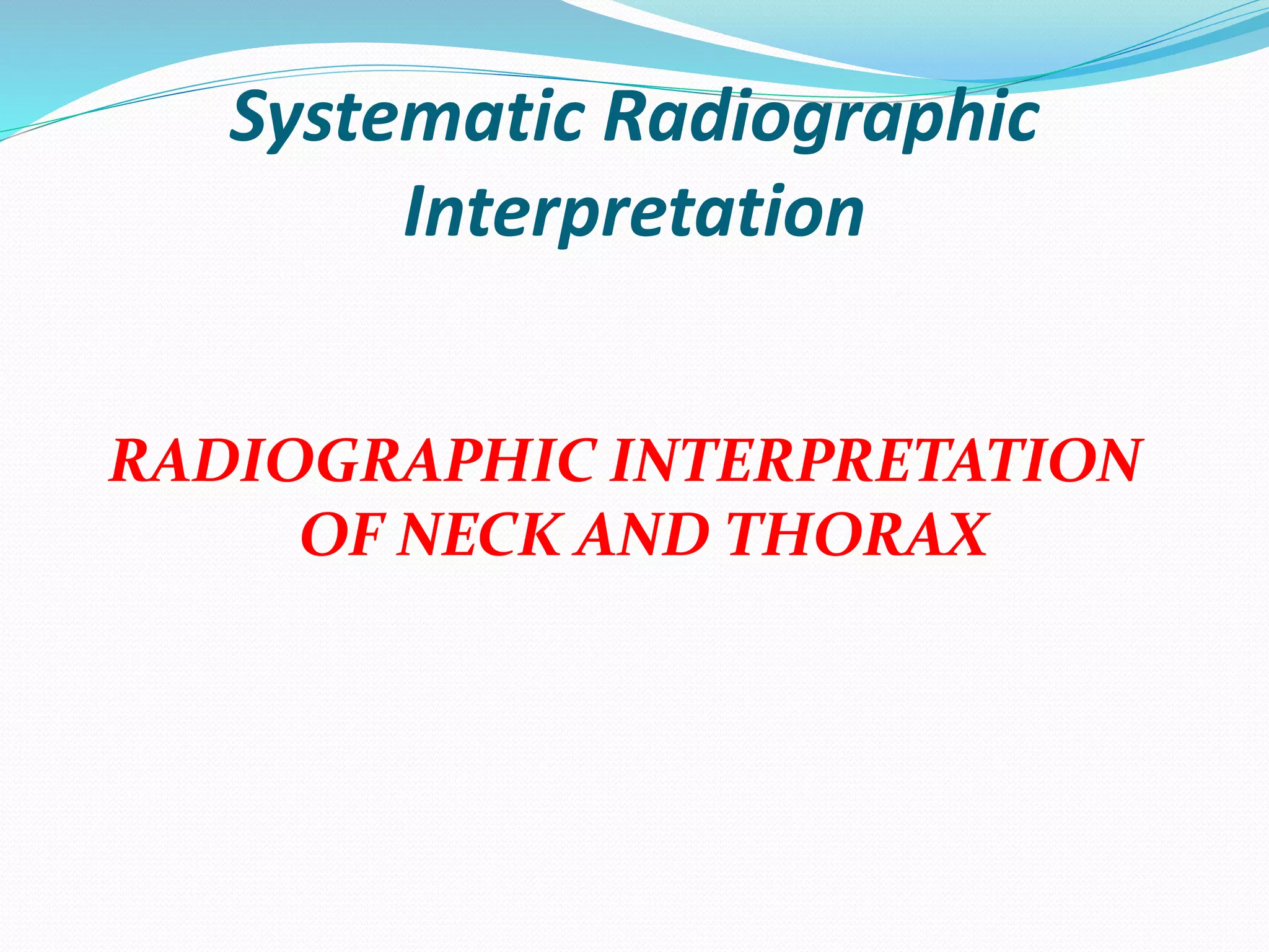Radiographic interpretation | PPTX