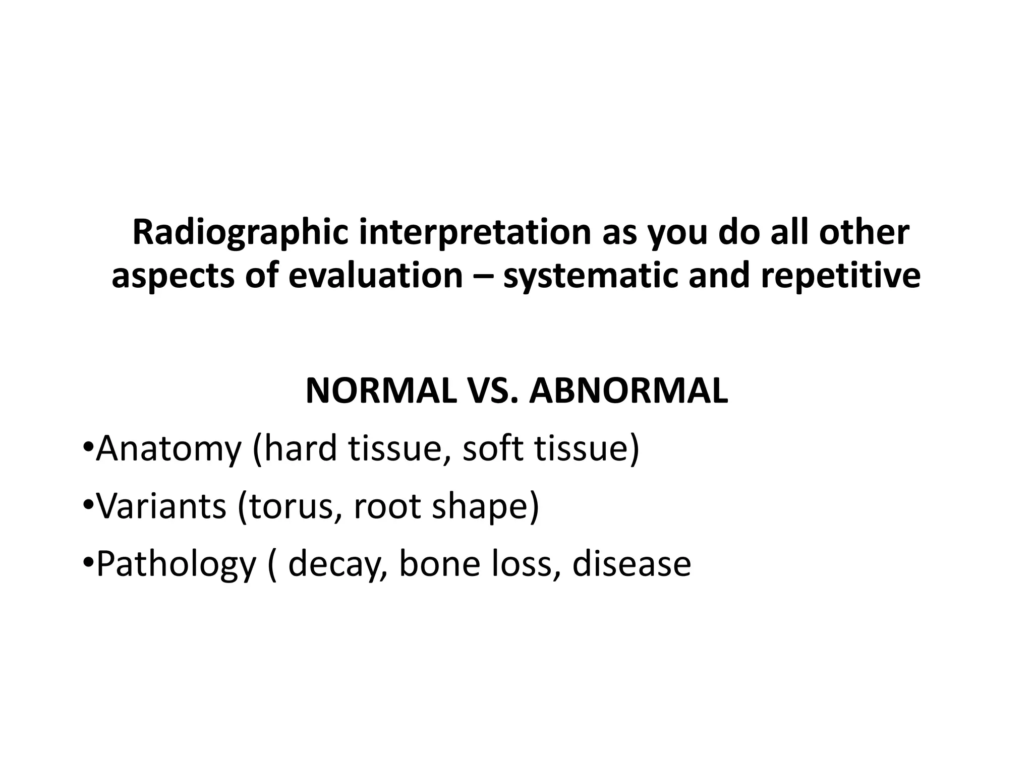 Radiographic interpretation | PPTX