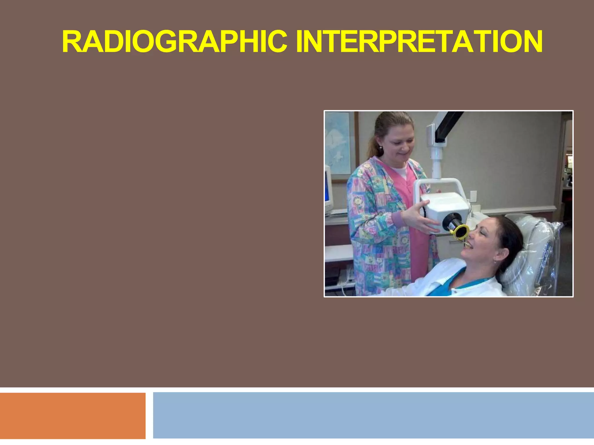Radiographic Interpretation2.pptx