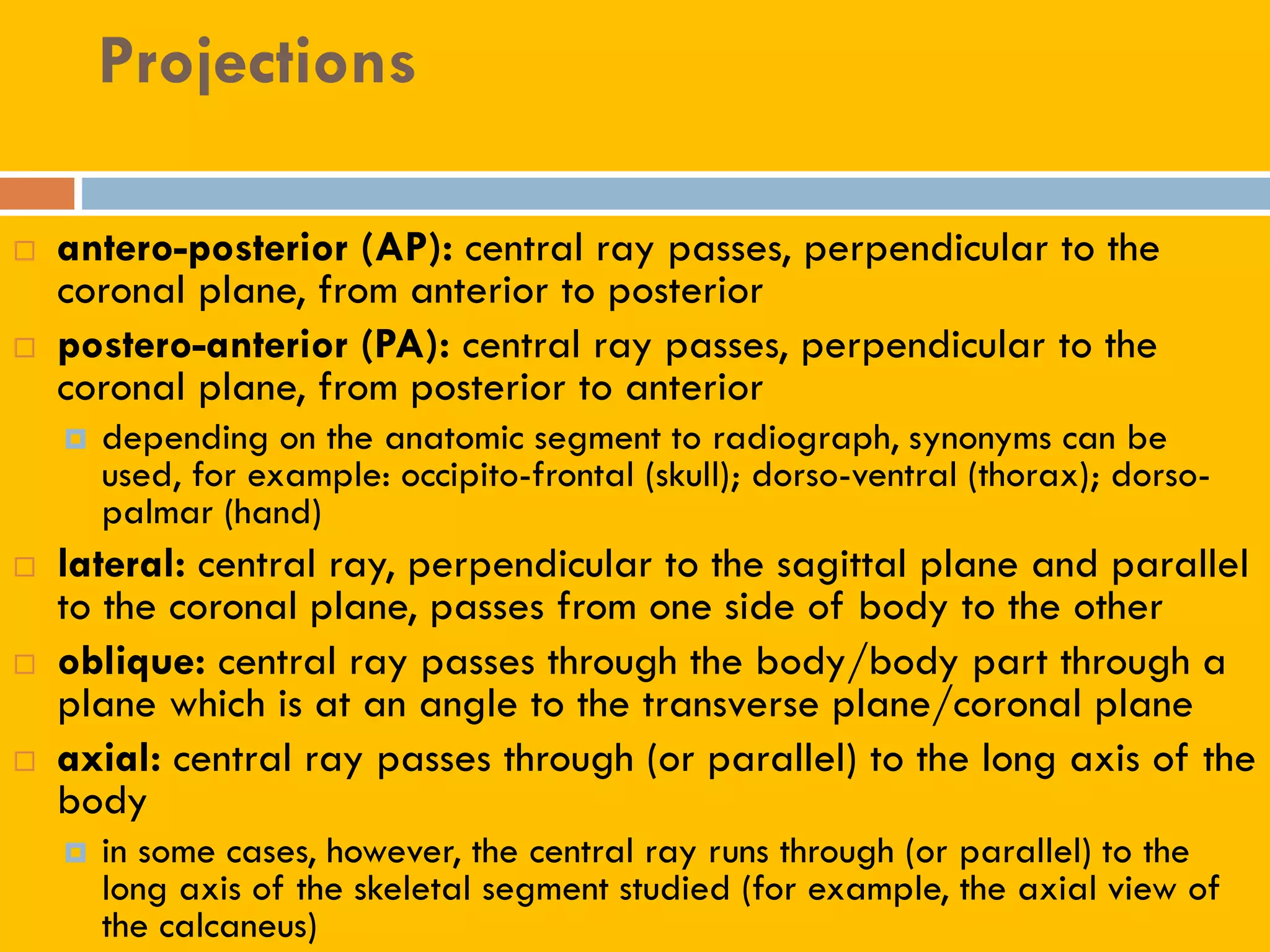 Radiographic positioning terminology By A.H Nelson Medical Physicist | PDF